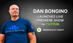 Dan Bongino Launches Live Premiere Show on Rumble | Rumble