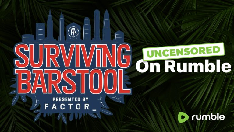 Uncensored 4th Season of “Surviving Barstool” Will Be On Rumble | Rumble